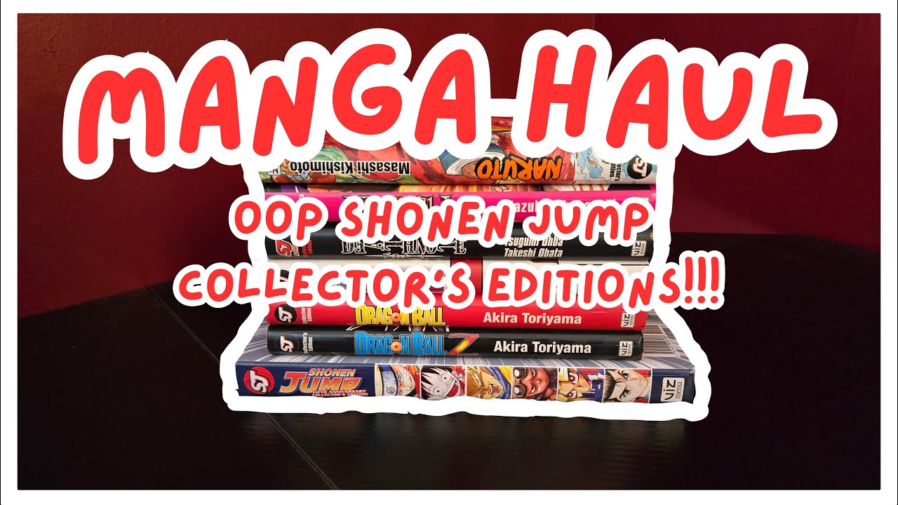 RARE OOP MANGA HAUL // SHONEN JUMP COLLECTOR'S EDITIONS, SHOJO BEAT ...