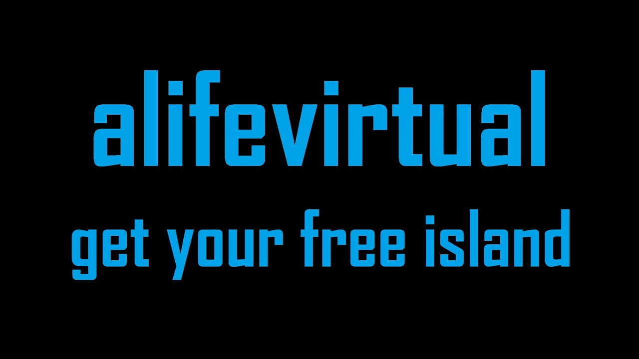 Alife Virtual Get Your Free Island At Alife Virtual! - YouTube