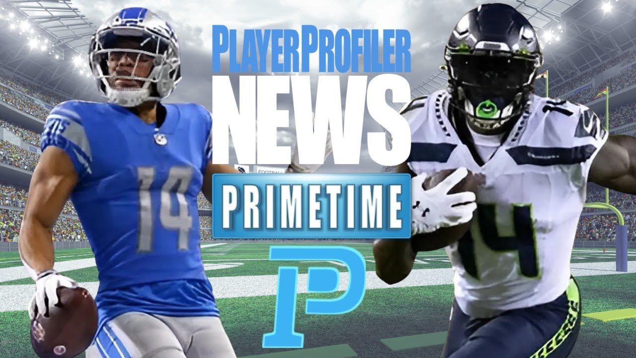 Player Profiler NEWS Primetime: Injury Updates & Fantasy Insights - YouTube