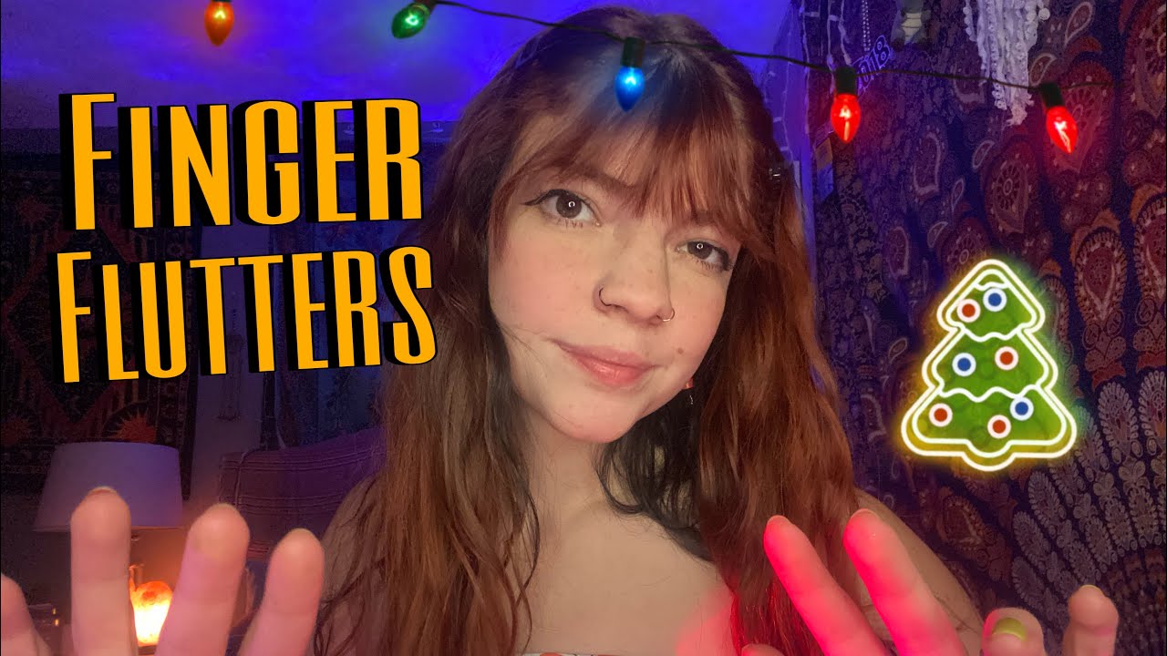Asmr Finger Flutters And Rambles Various Hand Sounds And Random Triggers