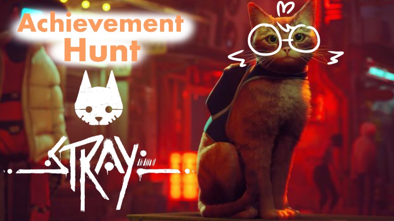 The Stray Achievement Hunt | Cat Game Corner - YouTube
