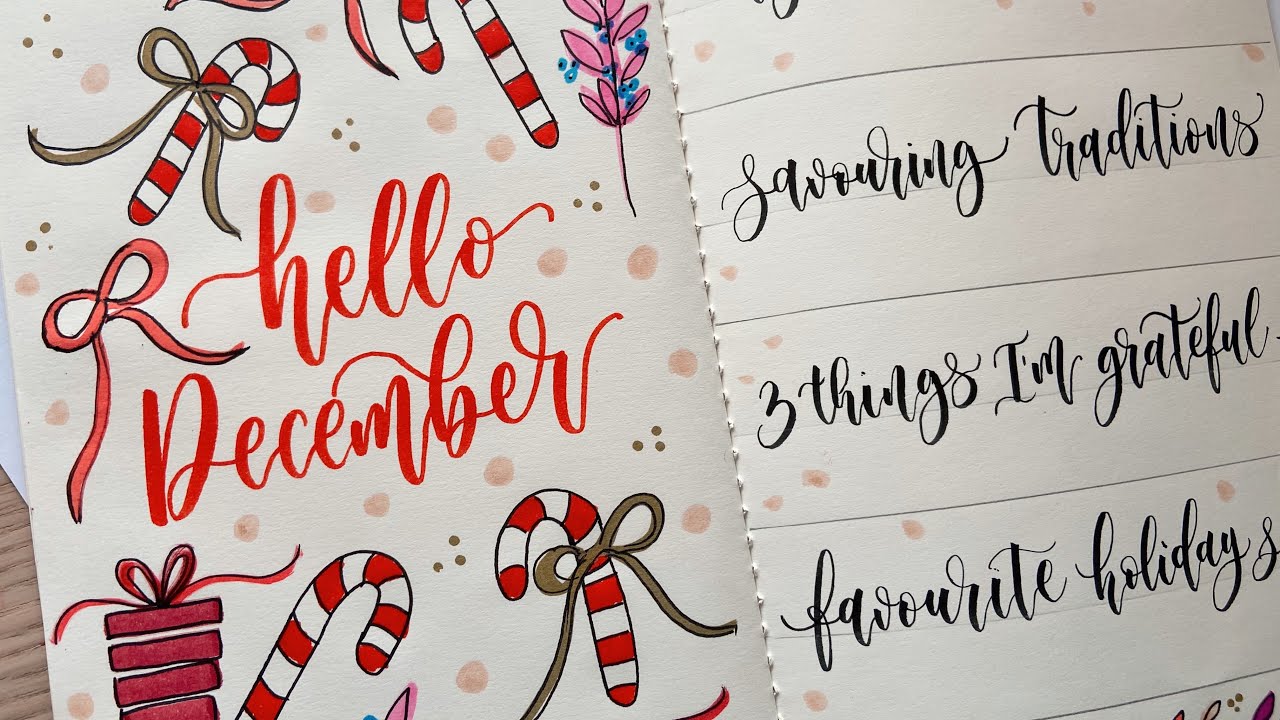 Hello December - Festive Journaling Spread - Brush Calligraphy and ...