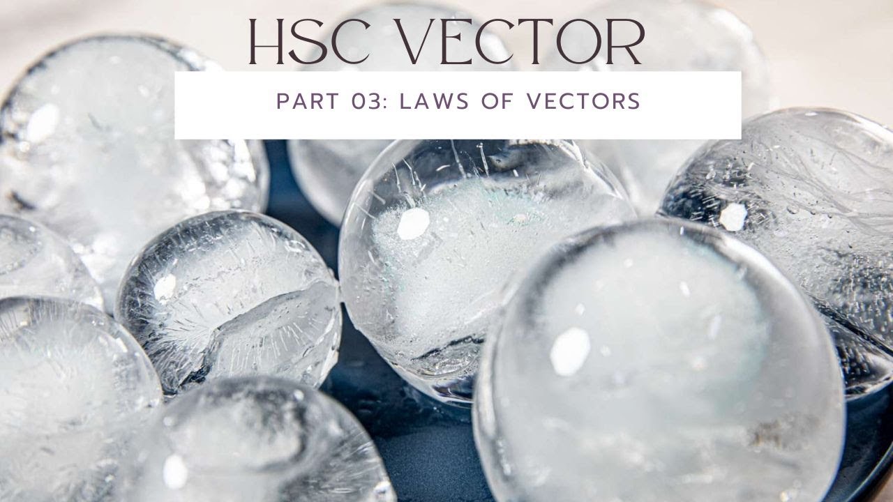 Laws of Vectors HSC Physics Part 03 Anika Tasnim - YouTube