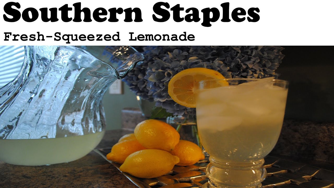 Southern Staples: Fresh-Squeezed Lemonade Recipe - YouTube