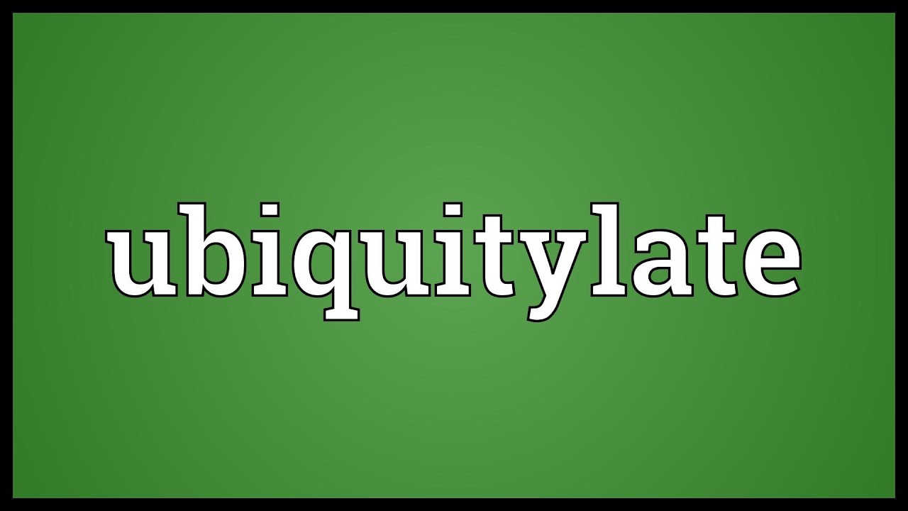 Ubiquitylate Meaning - YouTube