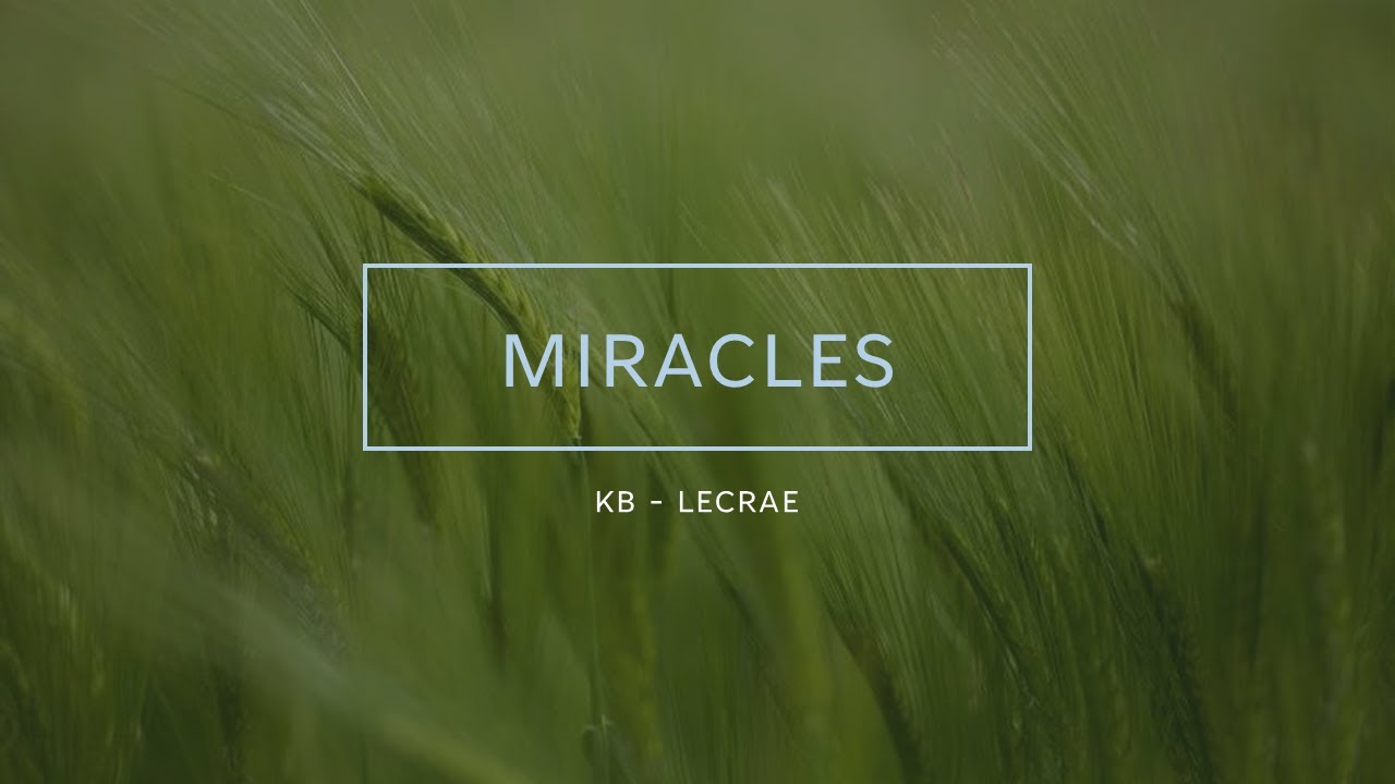 KB, Lecrae - Miracles - lyrics - YouTube