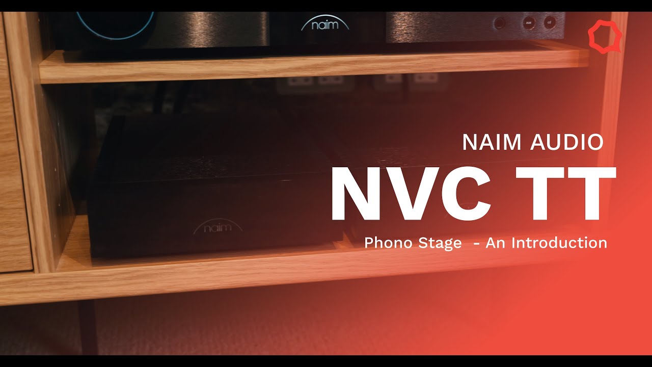 Naim Audio NVC TT Phono Stage - An Introduction - YouTube