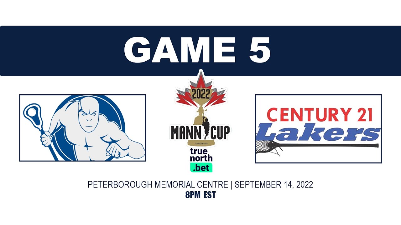 MANN CUP GAME 5 | Langley Thunder vs Peterborough Lakers | September 14 ...