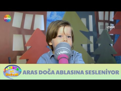 Aras, mikrofonla Doğa ablasına sesleniyor