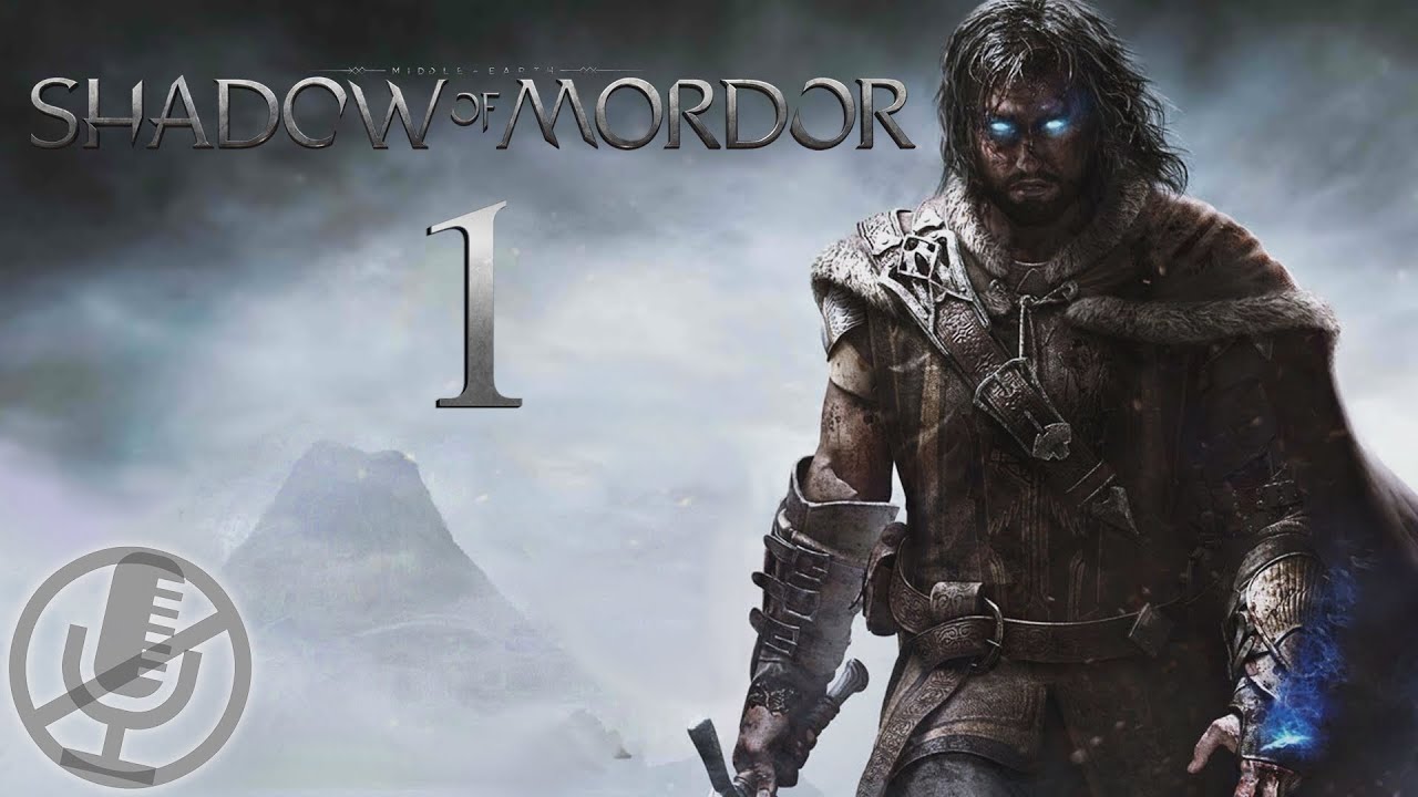 Middle Earth Shadow of Mordor Прохождение Без Комментариев На Русском ...