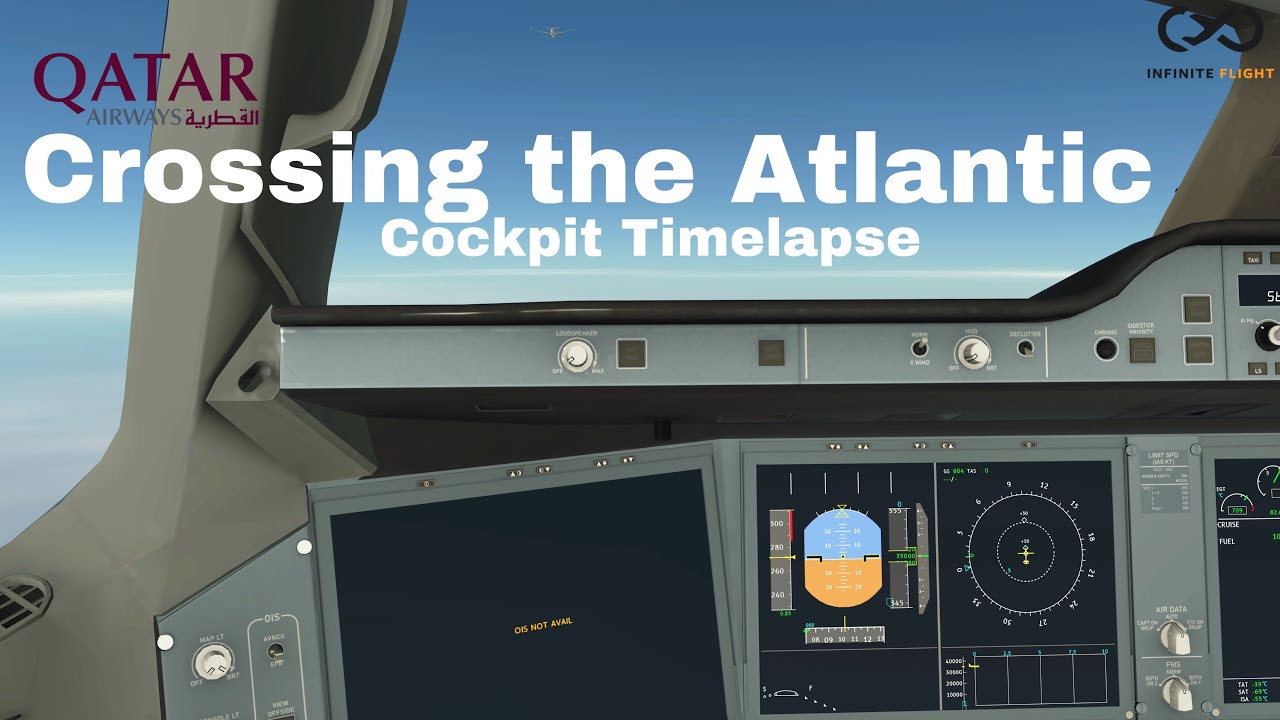 Qatar A350-900 Atlantic Crossing Cockpit Timelapse | An Infinite Flight ...