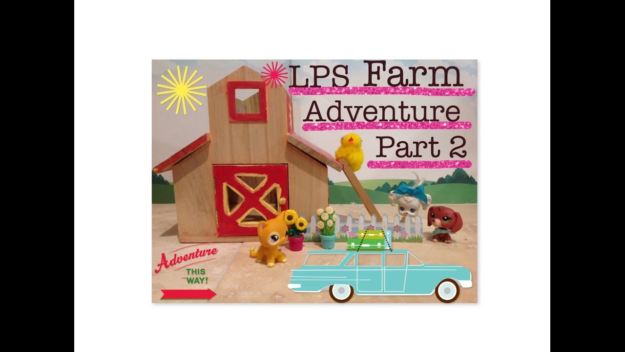 LPS Farm Adventure 2 - YouTube