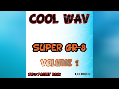 Cool WAV - Super GR-8 Preset Bank [FREE] Made For Free GR-8 VST