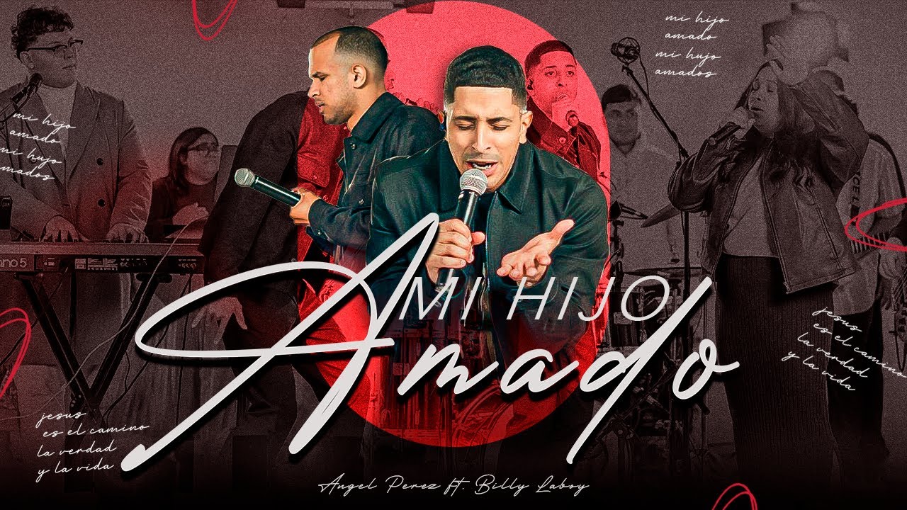 Mi hijo amado - Angel Perez ft Billy Laboy (Video Oficial) - YouTube
