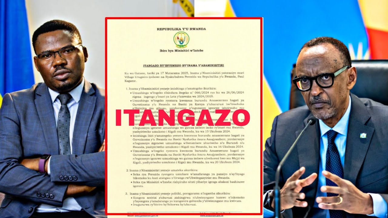 Itangazo Ryihutirwa Ry'Ibyemezo By'Inama y'Abaminisitiri, P.Kagame ...