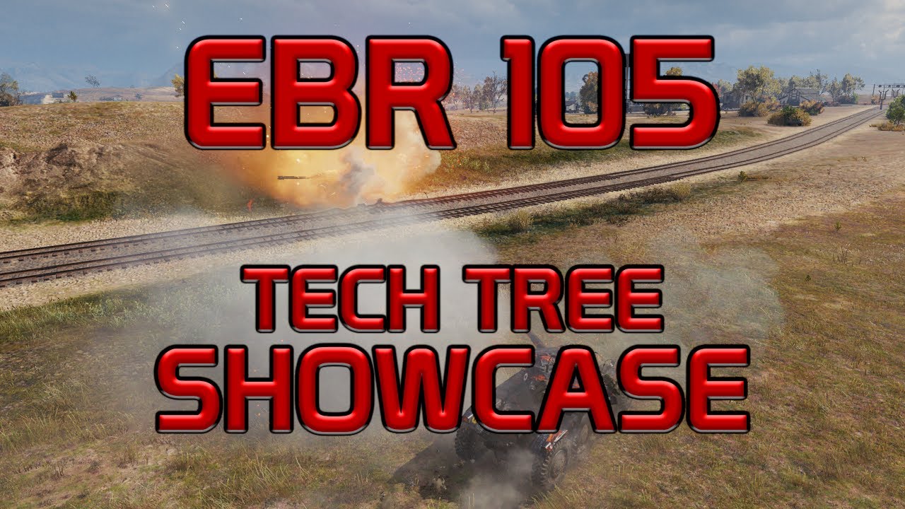 EBR 105 Tech Tree Showcase! - YouTube