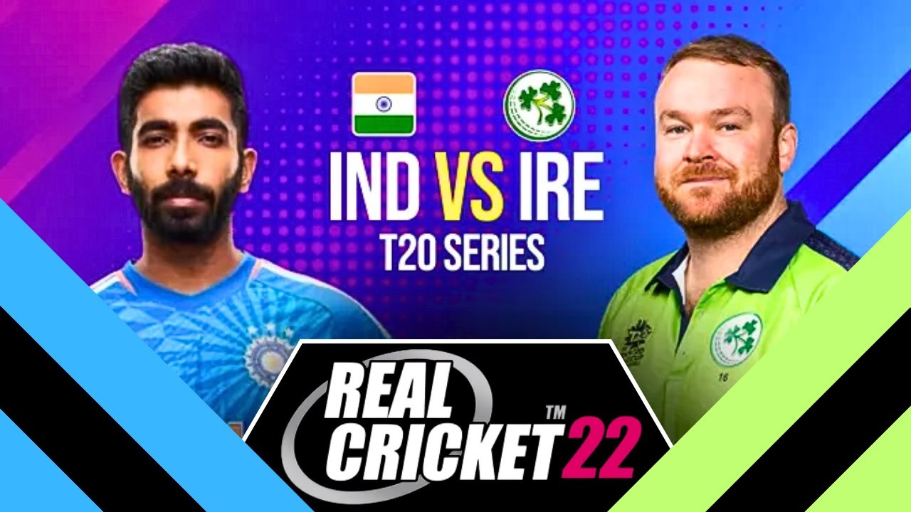IND VS IRE 1ST T20 MATCH || IND VS IRELAND 1ST T20 || REAL CRICKET 22 ...