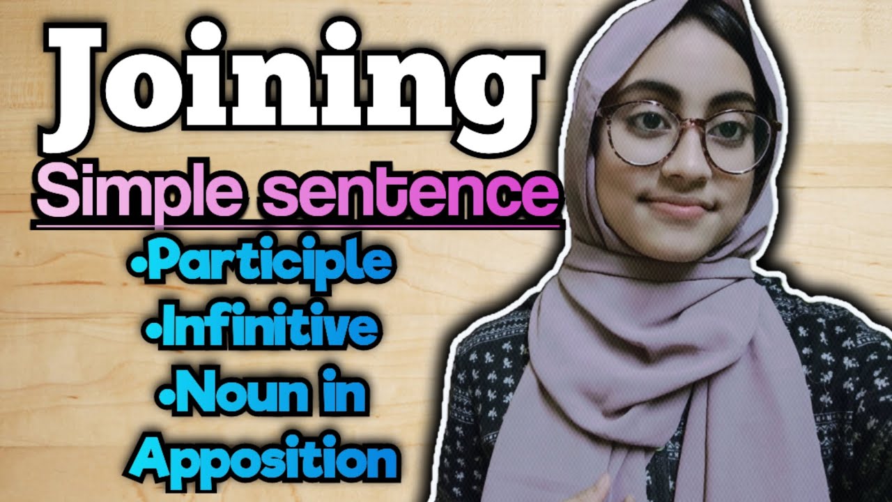 Joining Of Sentence Joining Of Simple Sentence Participle Infinitive joining-of-sentence-joining-of-simple-sentence-participle-infinitive