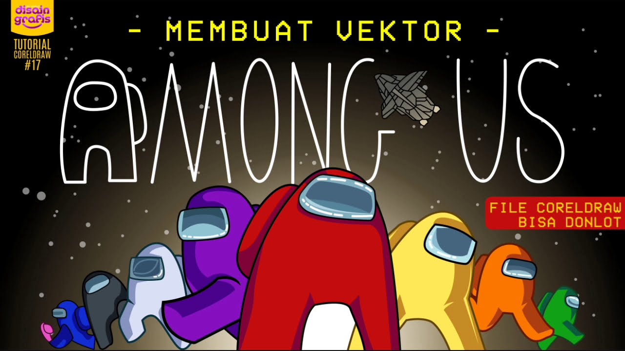 13_MEMBUAT VECTOR AMONG US DENGAN CorelDraw - YouTube