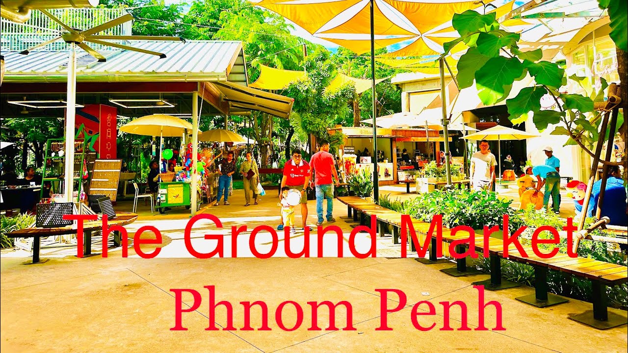 Landscape of The Ground Market. Phnom Penh. Cambodia. 🇰🇭 - YouTube