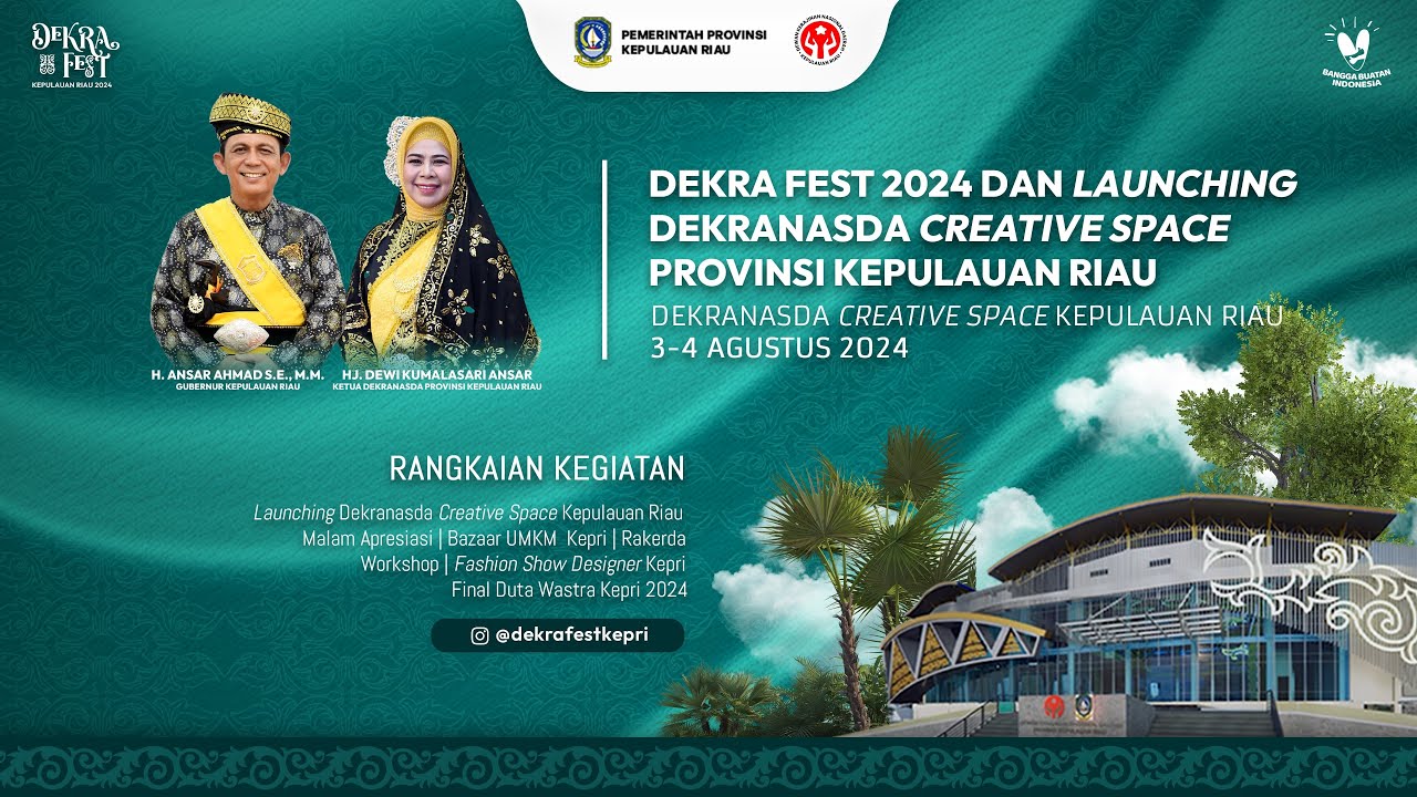 Live: Dekra Fest 2024 & Launching Dekranasda Creative Space Provinsi Kepulauan Riau - YouTube