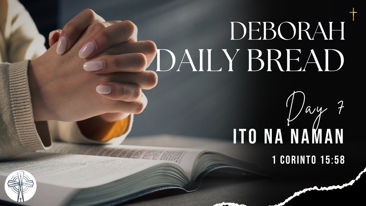 Day 7: Ito na Naman (1 Corinto 15:58) - YouTube