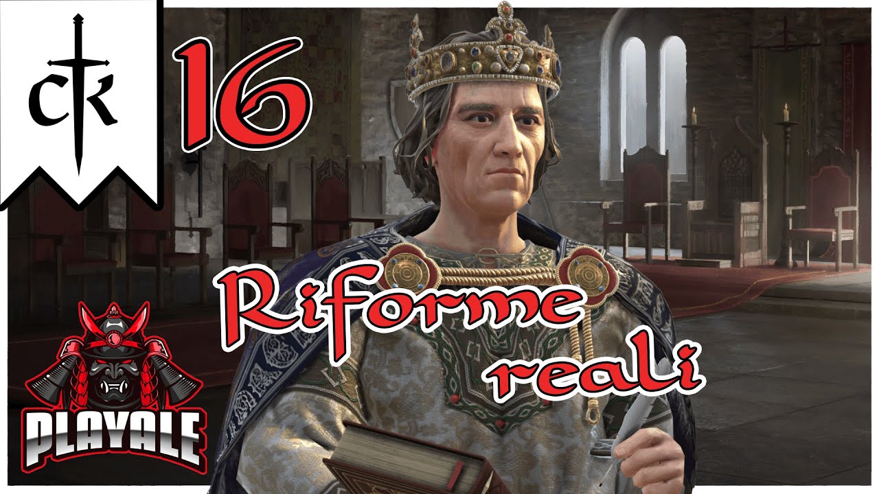 Riforme reali - Crusader Kings 3 - Gameplay ITA - YouTube