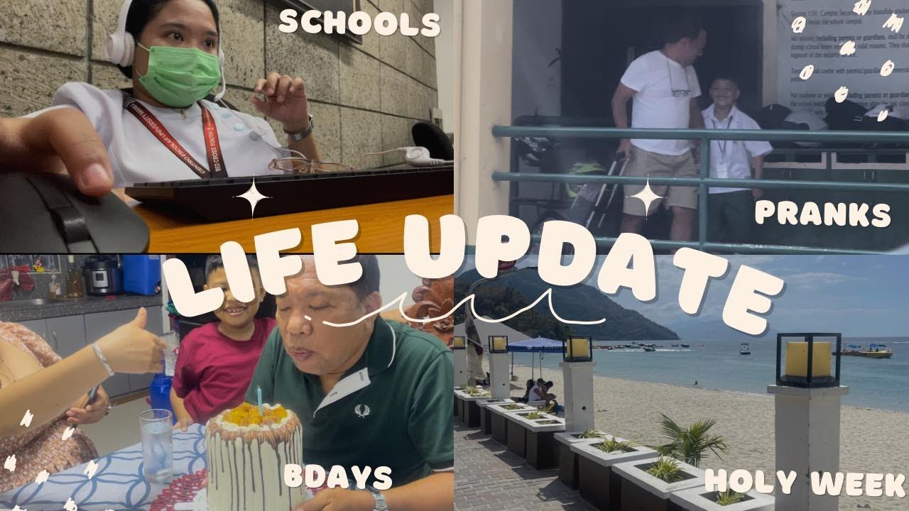 Life Update: Holy Week at Puerto Galera, Birthdays, Schools and Pranks ...