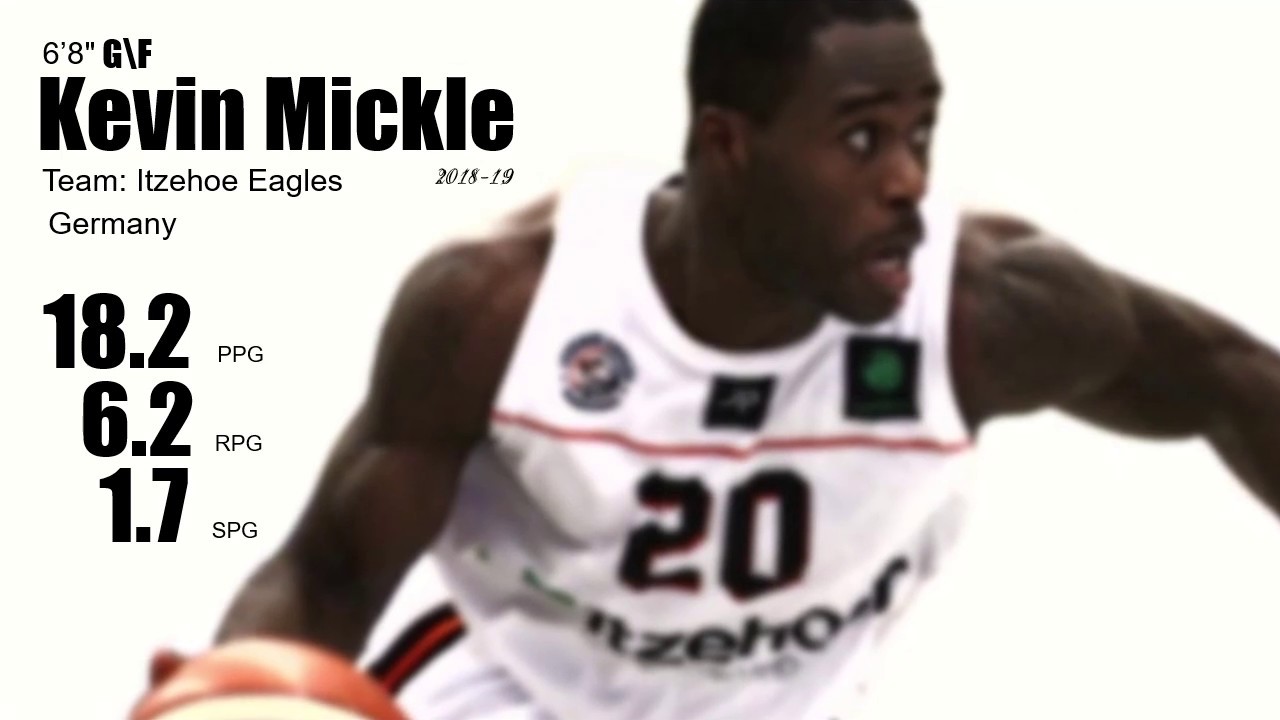 6'8" F/G Kevin Mickle (2018-19) Rookie Pro Season Highlights (Germany ...