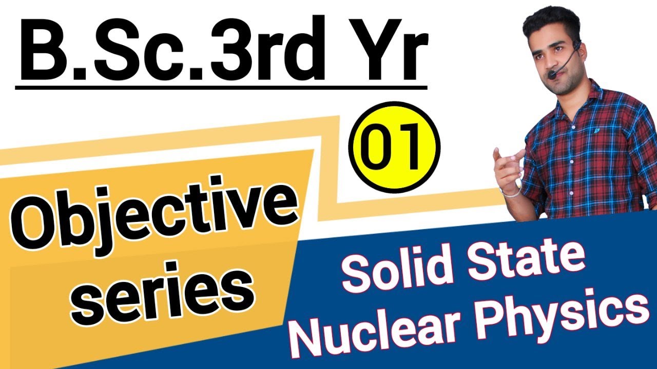 Solid State Nuclear Physics | Objective Series - YouTube