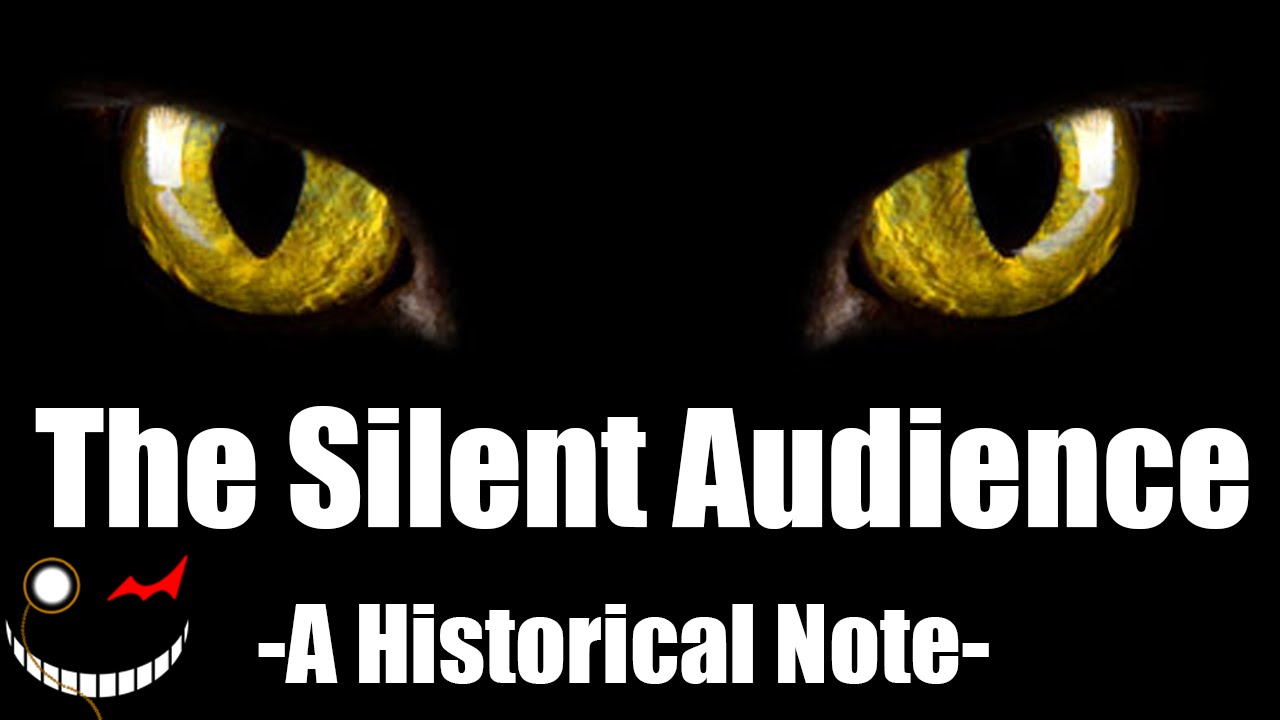 The Silent Audience ~ A Historical Note ~ By Mmpratt99 ~ Sir Ayme - YouTube