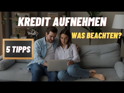 😊Kredit aufnehmen | Was muss ich beachten? 2024