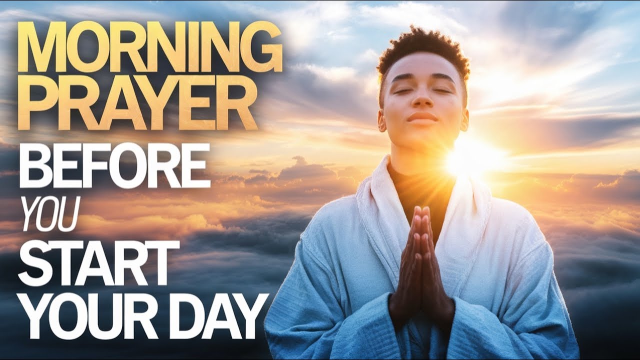 Begin Your Day With This Prayer Short Morning Prayer Before You Start ...
