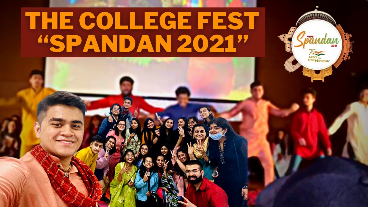 “SPANDAN 2021" College fest of VIPS IPU/ Part 2 - YouTube