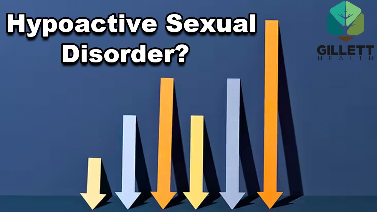 Hypoactive Sexual Disorder - YouTube