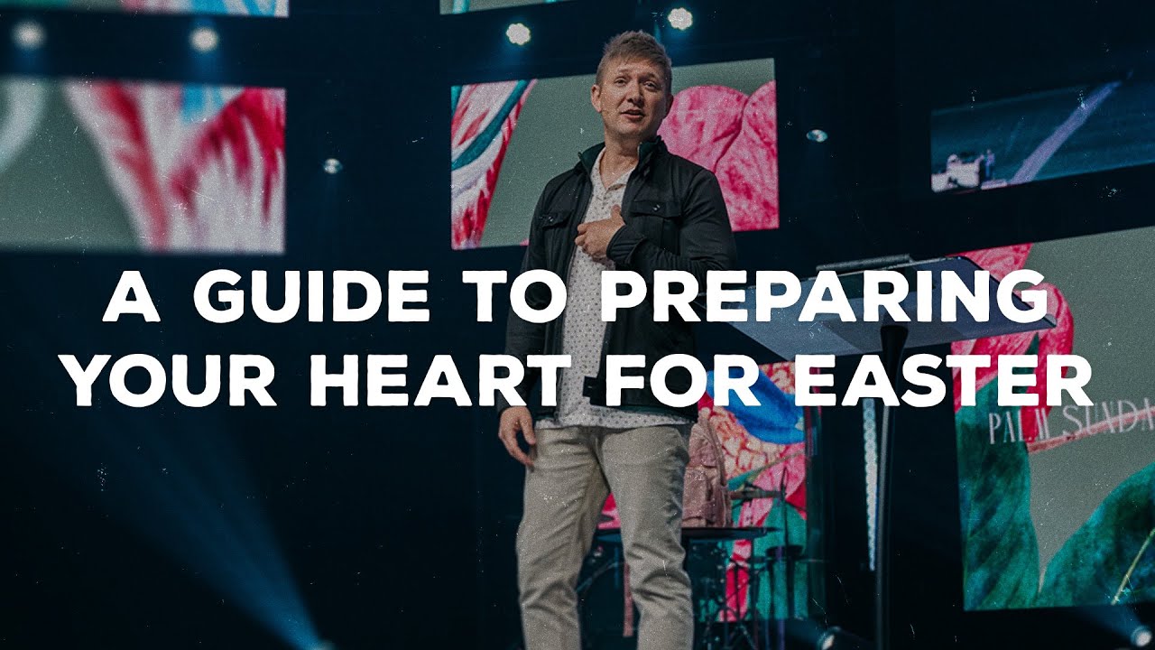 A Guide To Preparing Your Heart For Easter - YouTube