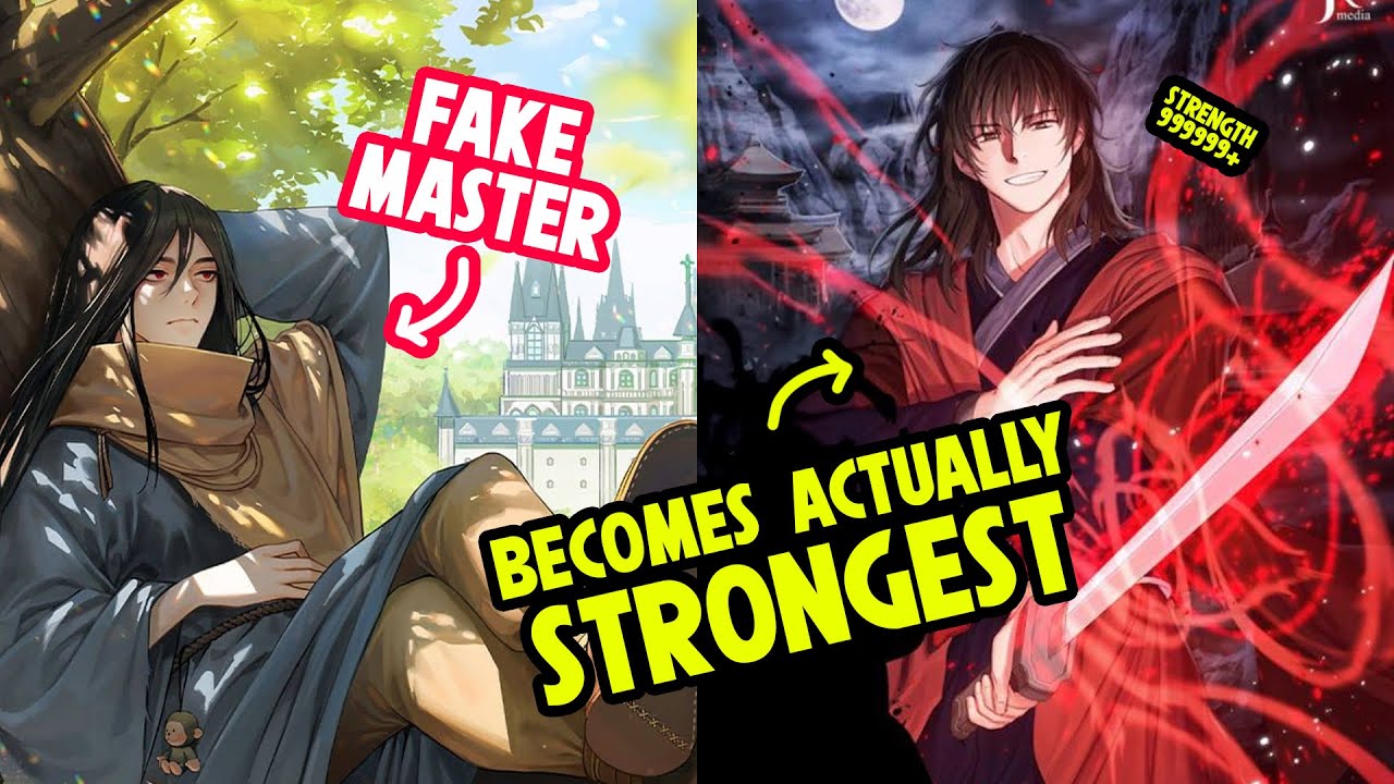 Man Reborn As a Fake Master and Accidentally Became The Strongest ...