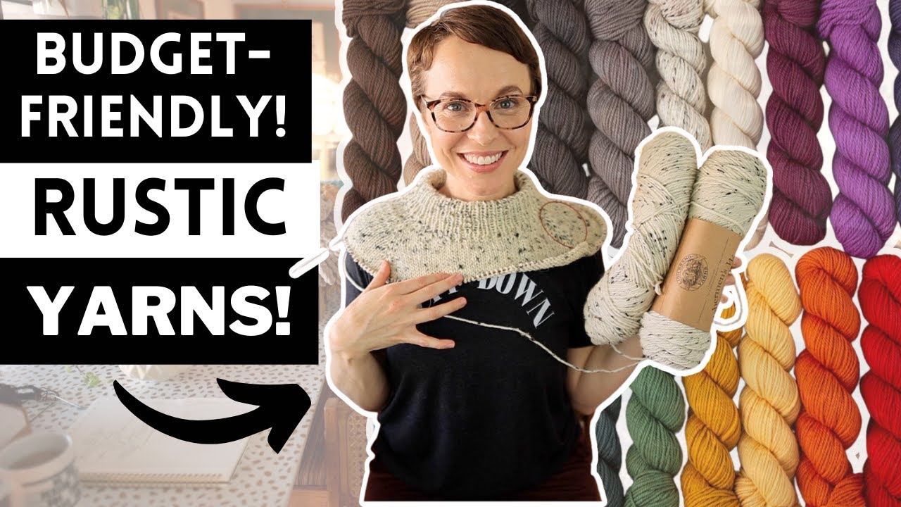 RUSTIC YARN ON A BUDGET🧶 {MIDWEEK RAMBLE} #knitting - YouTube