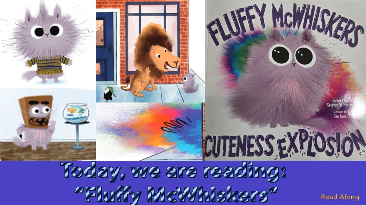 Let's Read a Book called "Fluffy McWhiskers Cuteness Explosion ...