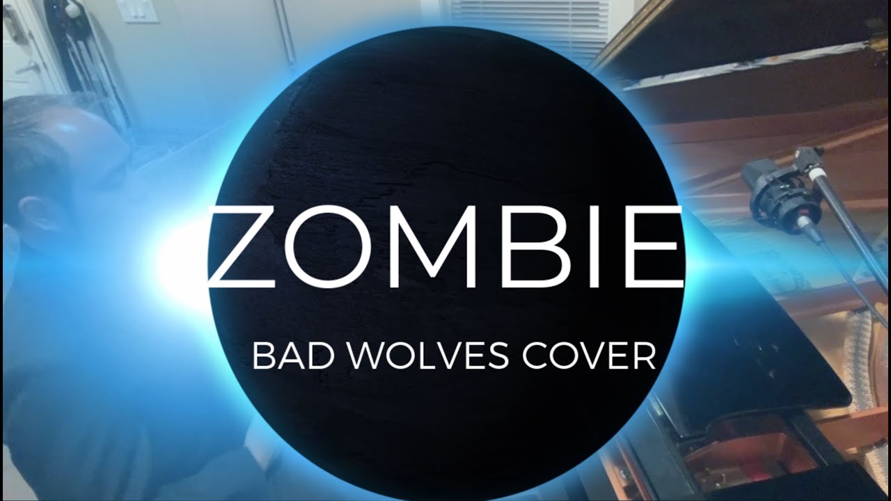 Zombie - Bad Wolves (Piano Cover) - YouTube