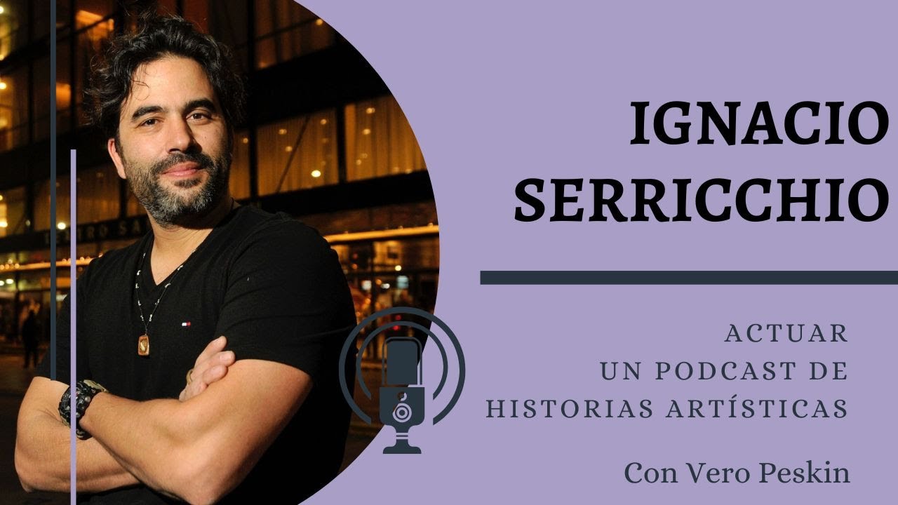 Ignacio Serricchio - YouTube