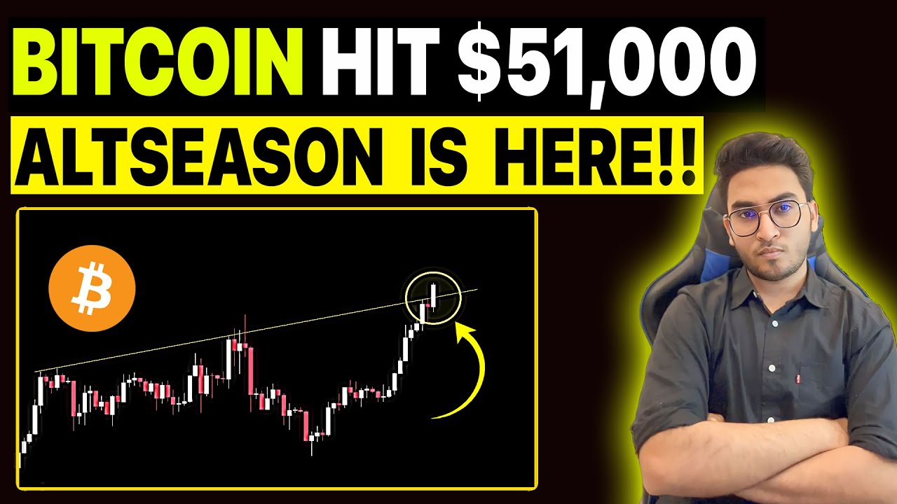 Bitcoin Break $51K | Altseason Is Here | BTC Updates Today | BTC News # ...