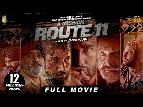 A Mission Route 11 - Jassi Mann (Full Movie) Preet Baath | Amn Chugha | Ashish Duggal