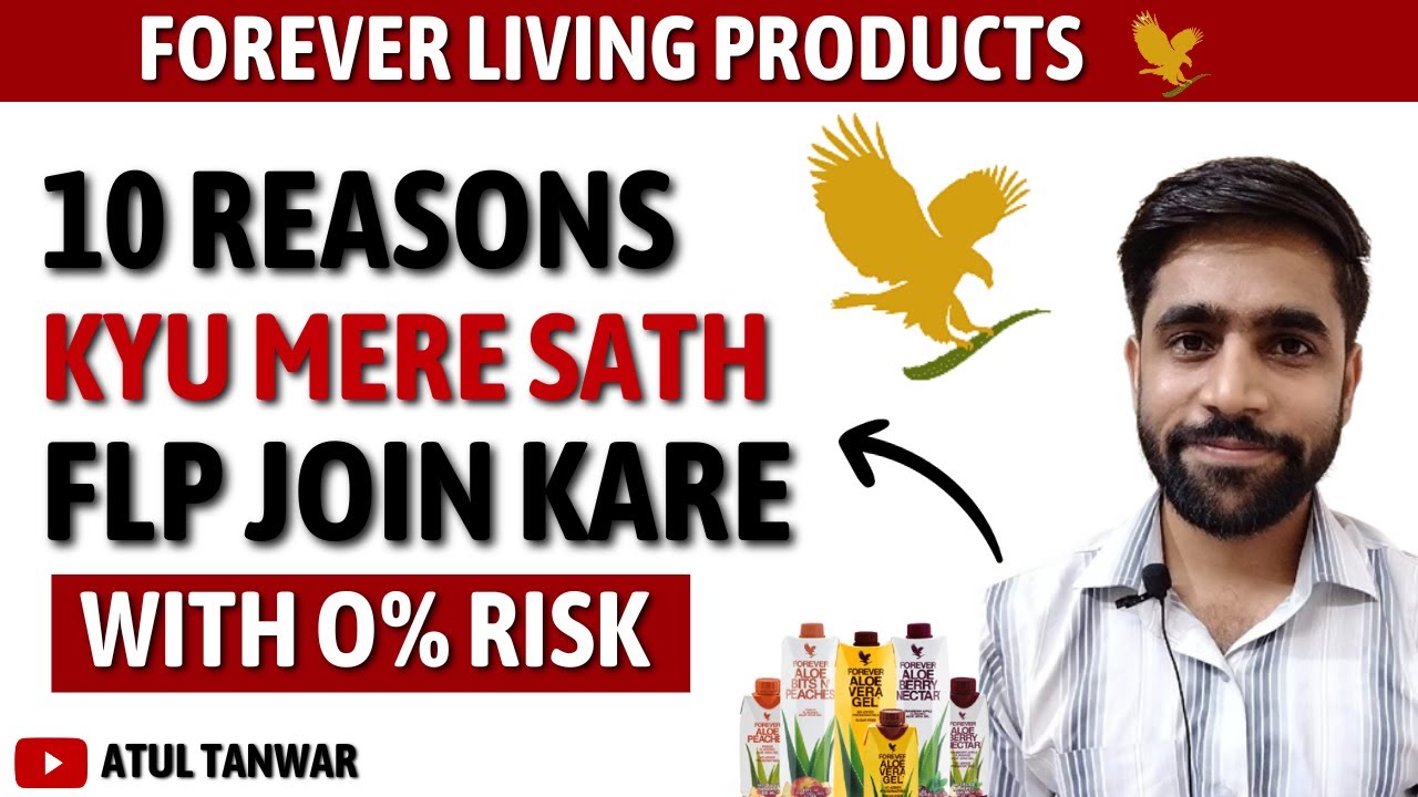 Reasons why you should join flp with me | How to join forever | Atul ...