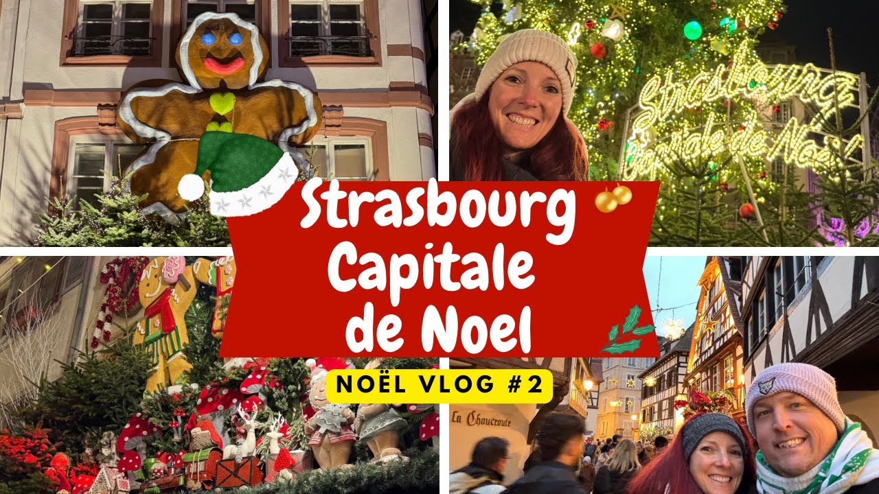 Noël Vlog 2 - Strasbourg, Capitale de Noel - YouTube