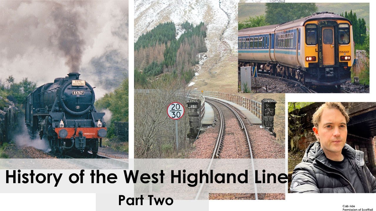 'History of the West Highland Line' Documentary Part Two - YouTube