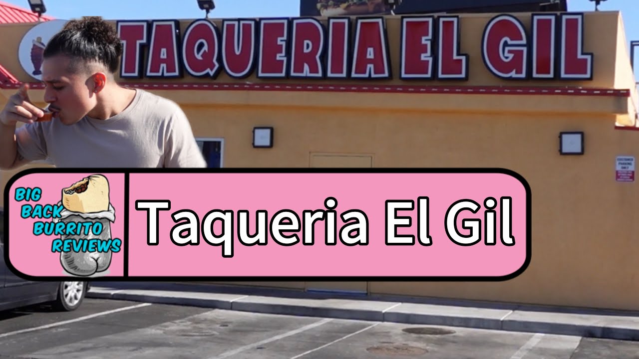 Big Back Burrito Review - Taqueria El Gil (Las Vegas, NV) - YouTube