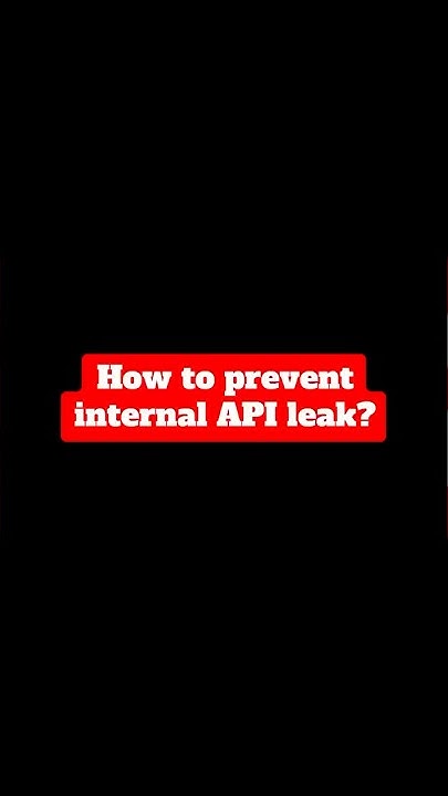 How to prevent internal API leak? #apisecurity - YouTube
