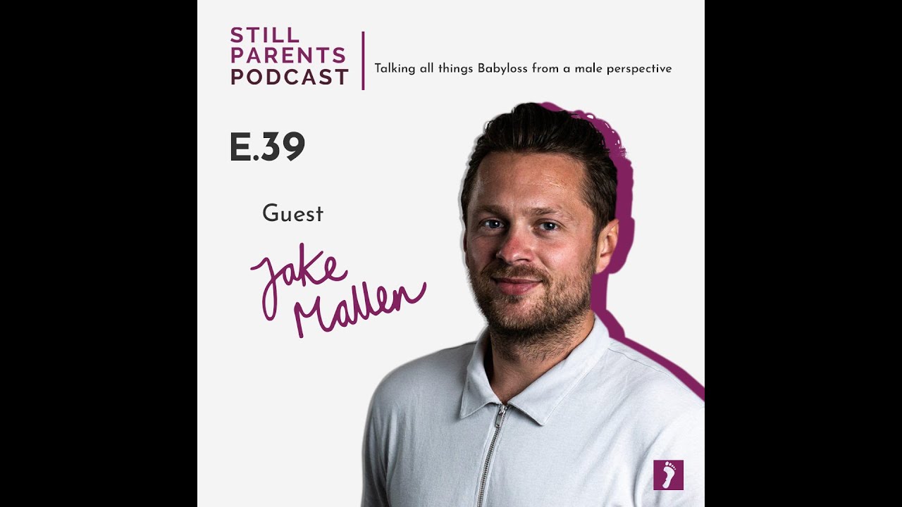 Still Parents Podcast Ep.39: Jake Mallen - YouTube