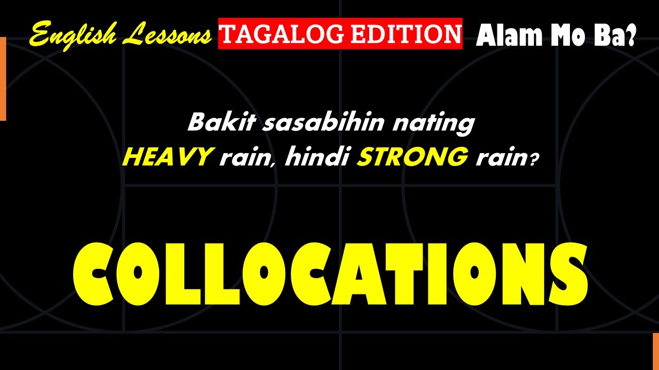 Ang Natural na Combination ng Words | Collocations | Tagalog Edition ...